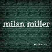 Poison Cove - Milan Miller - Bluegrass Today