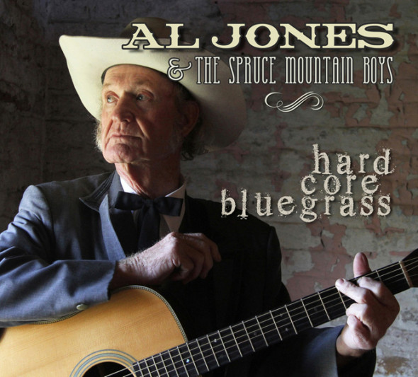 Hard Core Bluegrass - Al Jones - Bluegrass Today